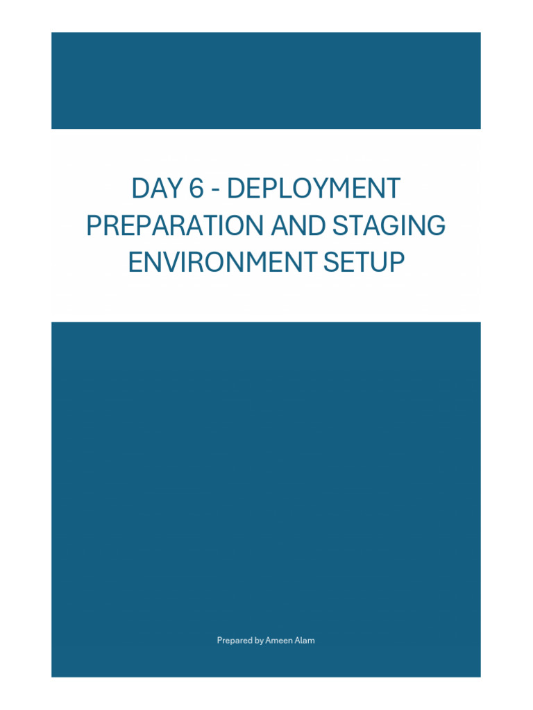 Day 6 Deployment Preparation and Staging Environment Setup | PDF ...