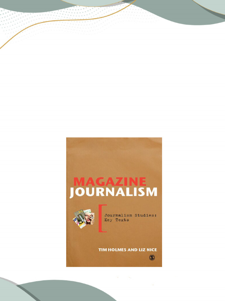(Ebook) Magazine Journalism by Tim Holmes, Liz Nice ISBN 9781847870292 ...