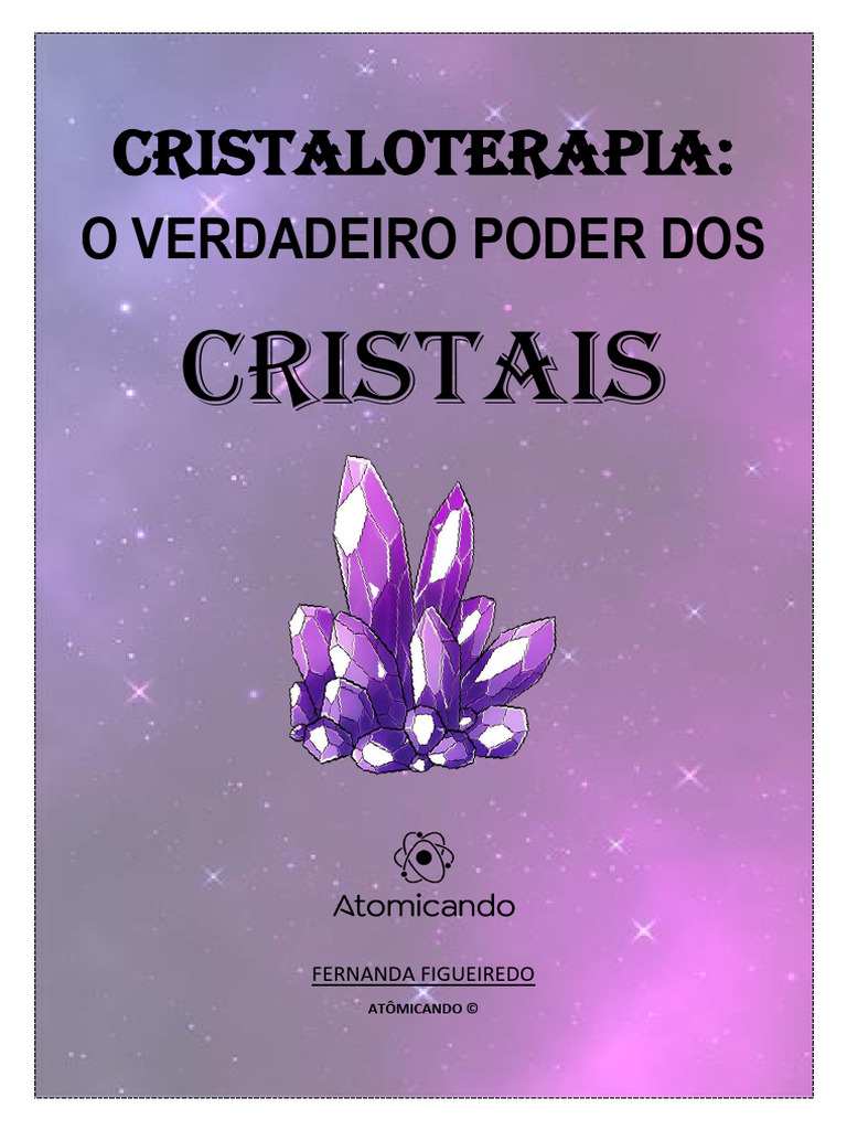 Cristaloterapia - o Verdadeiro Poder Dos Cristais | PDF | Sólido | Minerais