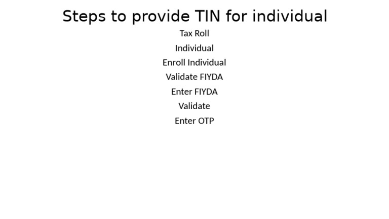 Steps To Provide TIN For Individual: Tax Roll Individual Enroll ...