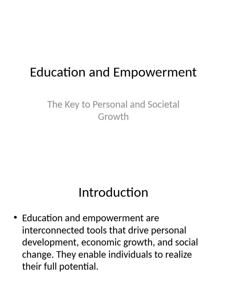 Education and Empowerment Presentation | PDF