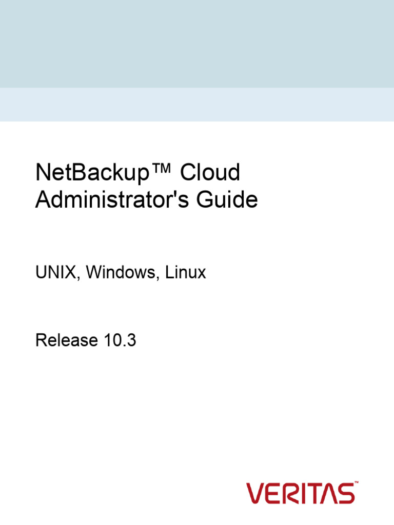 NetBackup103 AdminGuide Cloud | PDF | Cloud Computing | Backup