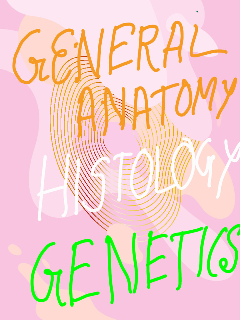 General Anatomy, General Histology, Genetics | PDF