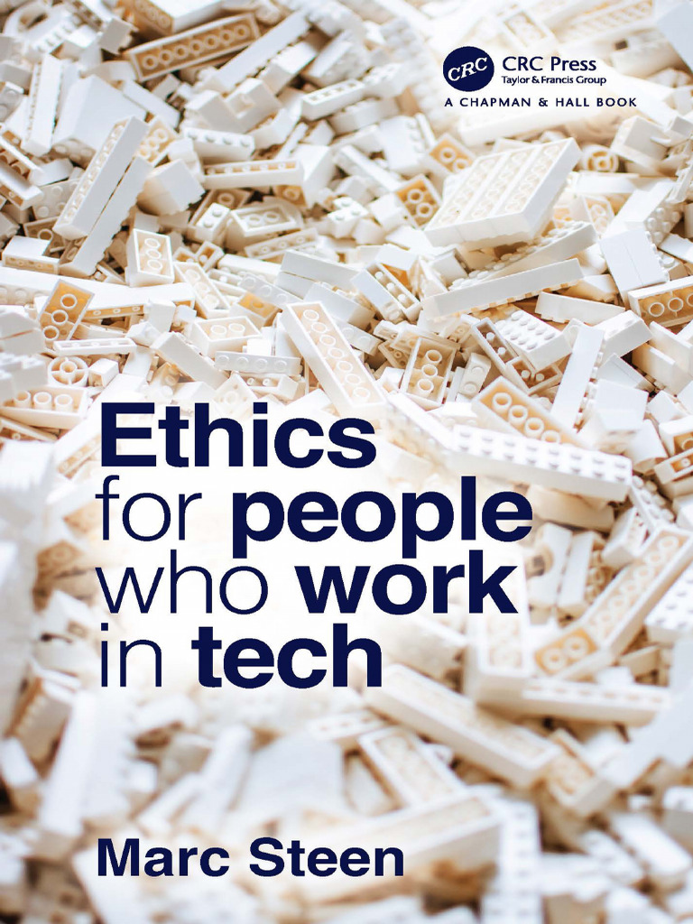 Marc Steen - Ethics For People Who Work In Tech (2023, CRC Press _ Taylor & Francis Group ...