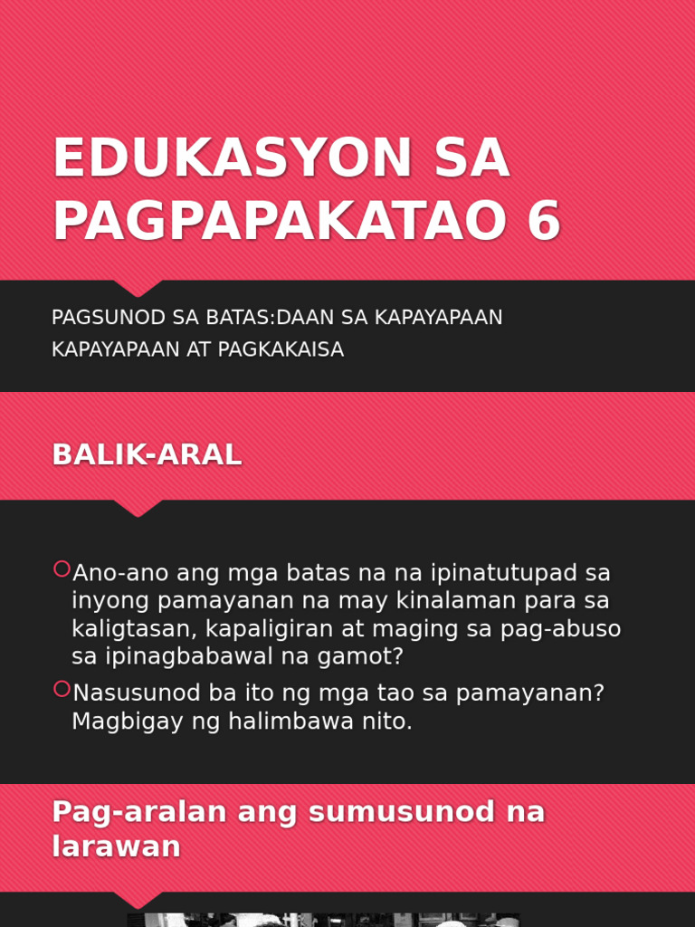 28. Esp 6 Q3Week 9 Pagsunod Sa Batas Daan Sa Kapayapaan | PDF