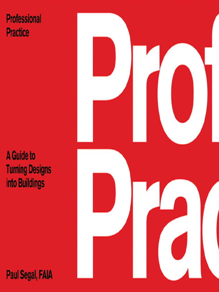 Professional Practice A Guide To Turning Designs Into Buildings | PDF