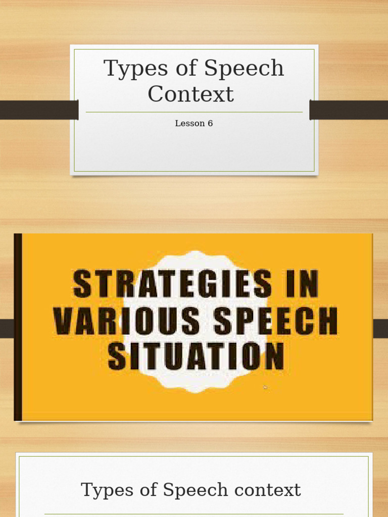 Lesson 6 Types of Speech Context | PDF | Communication | Psychological Concepts