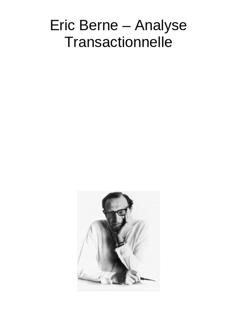 Analyse Transactionnelle d'Eric Berne | PDF | Psychologie