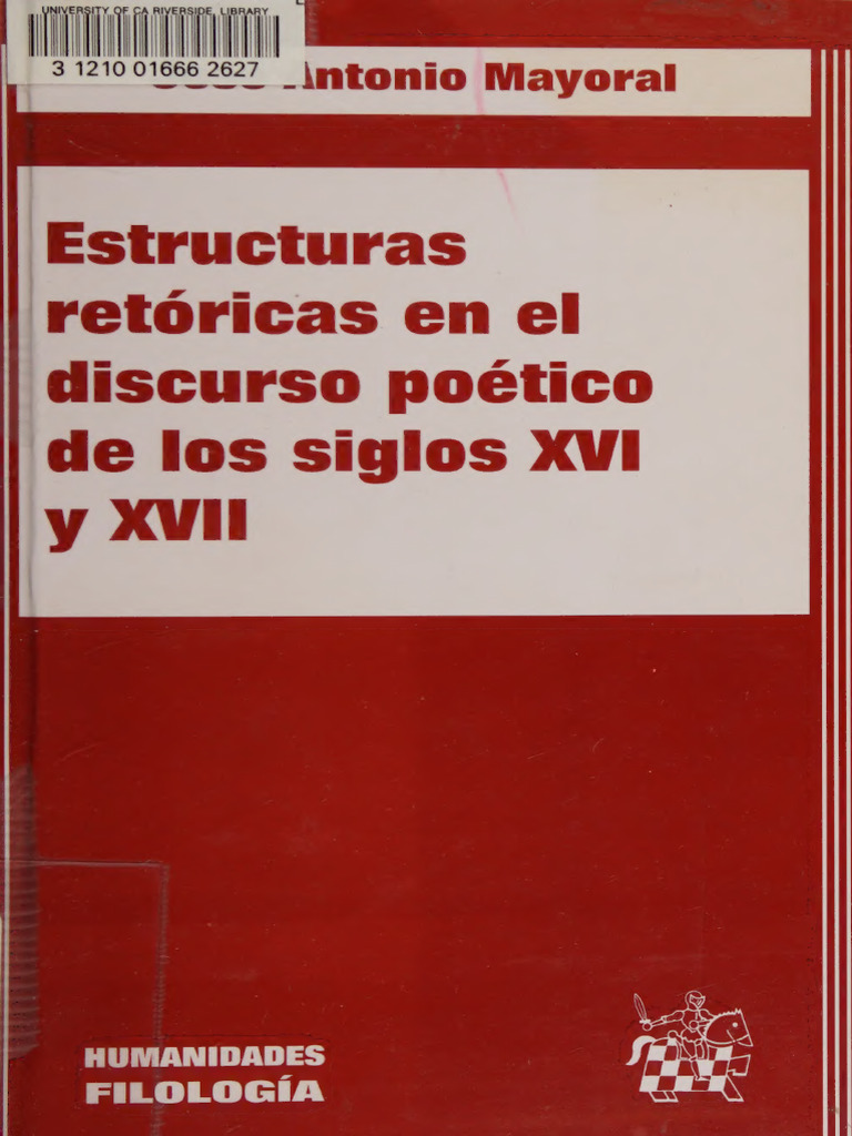 Estructuras retóricas en el discurso poético de los siglos Jose Antonio ...