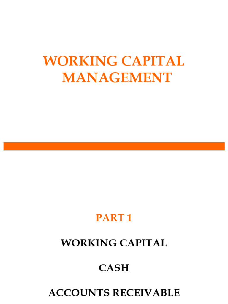Chapter 3 and 4 - ABC Working Capital, Cash and AR Management Final ...