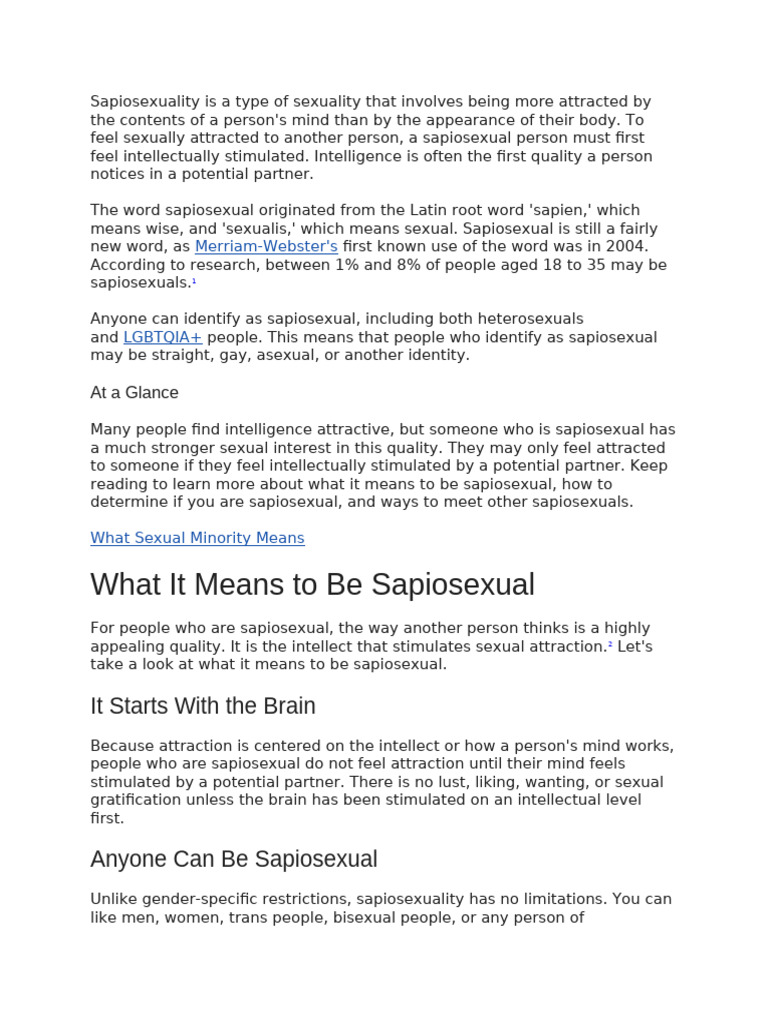 Sapiosexuality is a type of sexuality that involves being more attracted by the contents of a ...