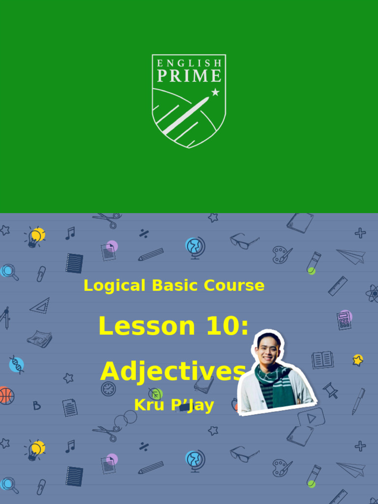 Logical Basic Lesson 10 Adjectives | PDF | Characters Created | Pokémon
