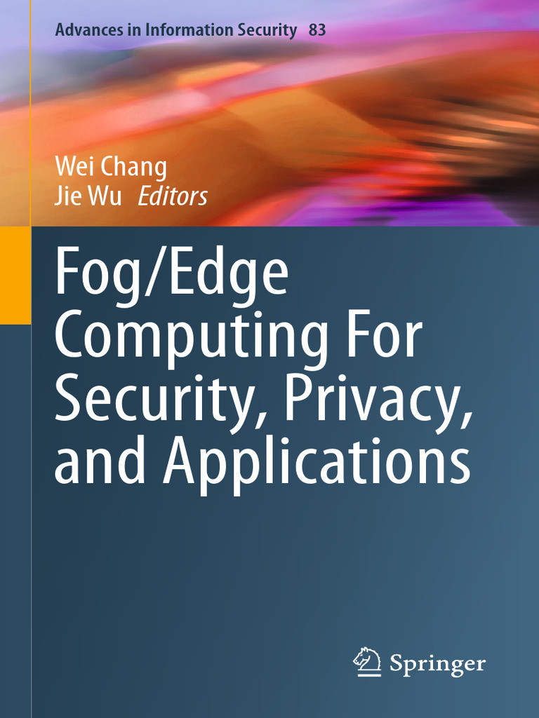 Fog Edge Computing For Security Privacy and Applications 83 1st Edition 3030573273 9783030573270 ...