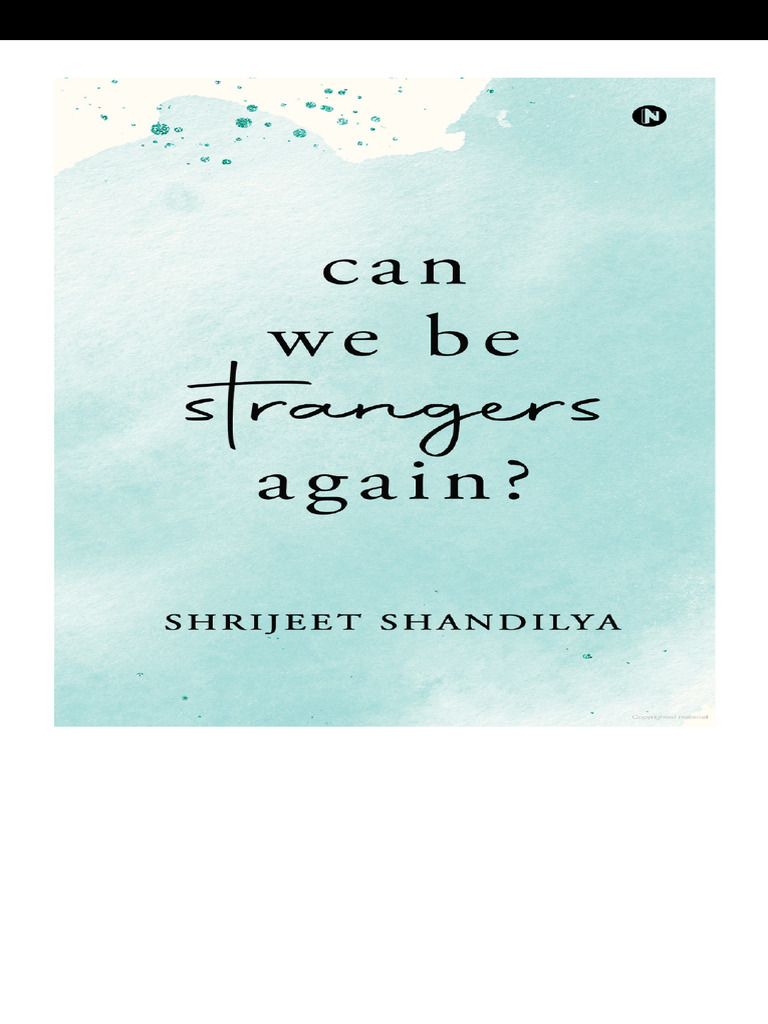 Can We Be Strangers Again | PDF