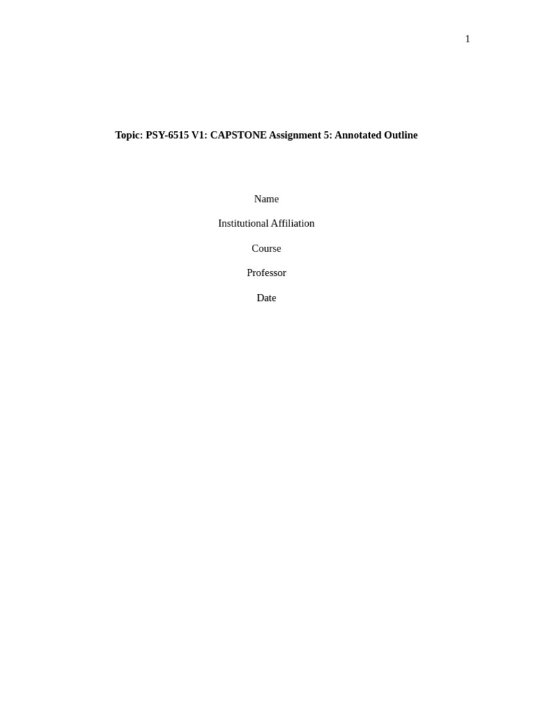 Topic PSY 6515 V1 CAPSTONE Assignment 5 Annotated Outline | PDF ...