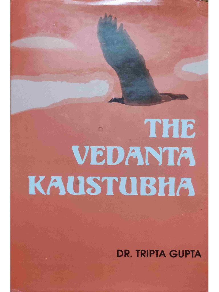 The Vedanta kaustubha - A study_By Dr Tripta Gupta | PDF