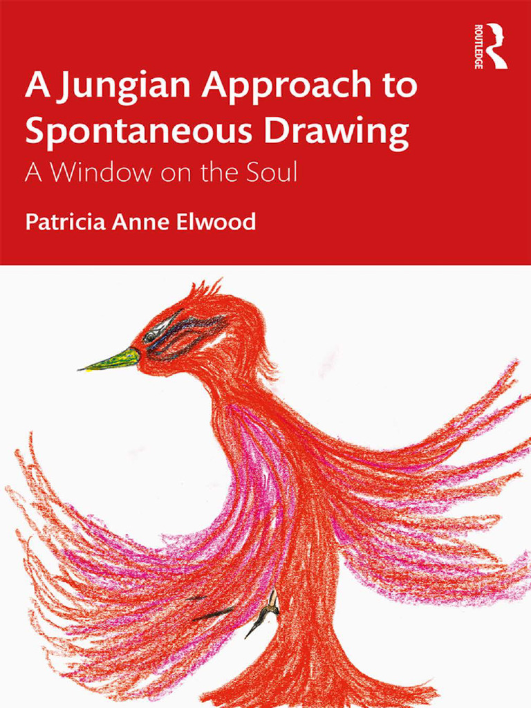 A Jungian Approach To Spontaneous Drawing A Window On The Soul ...