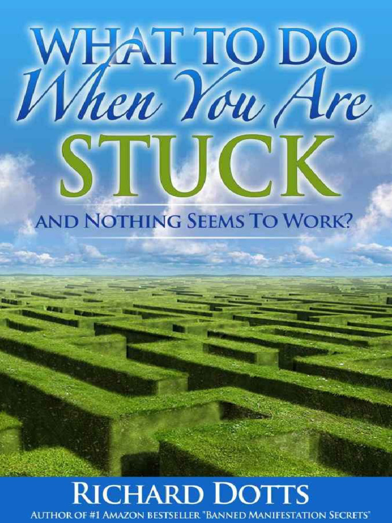 What To Do When You Are Stuck | PDF | Thought