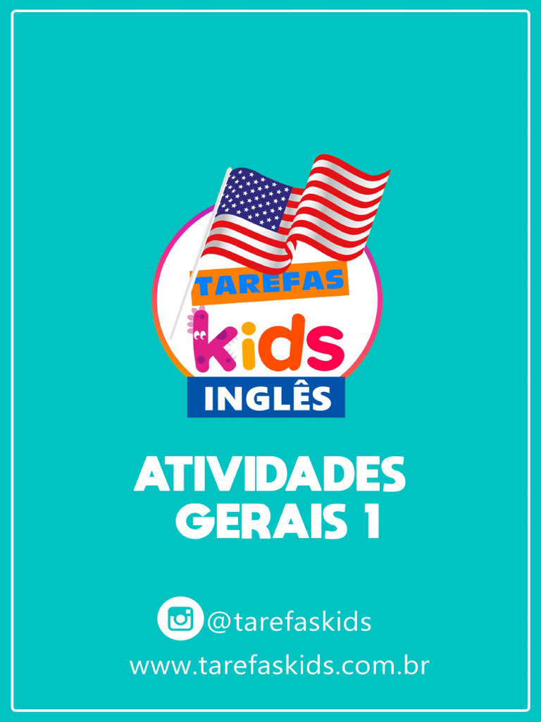 4-Atividades Gerais 1 - Tarefas Kids Inglês | PDF