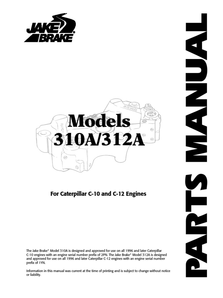 Jacobs Brake 310-312 Parts Book On Caterpillar C10-C12 022040B | PDF ...