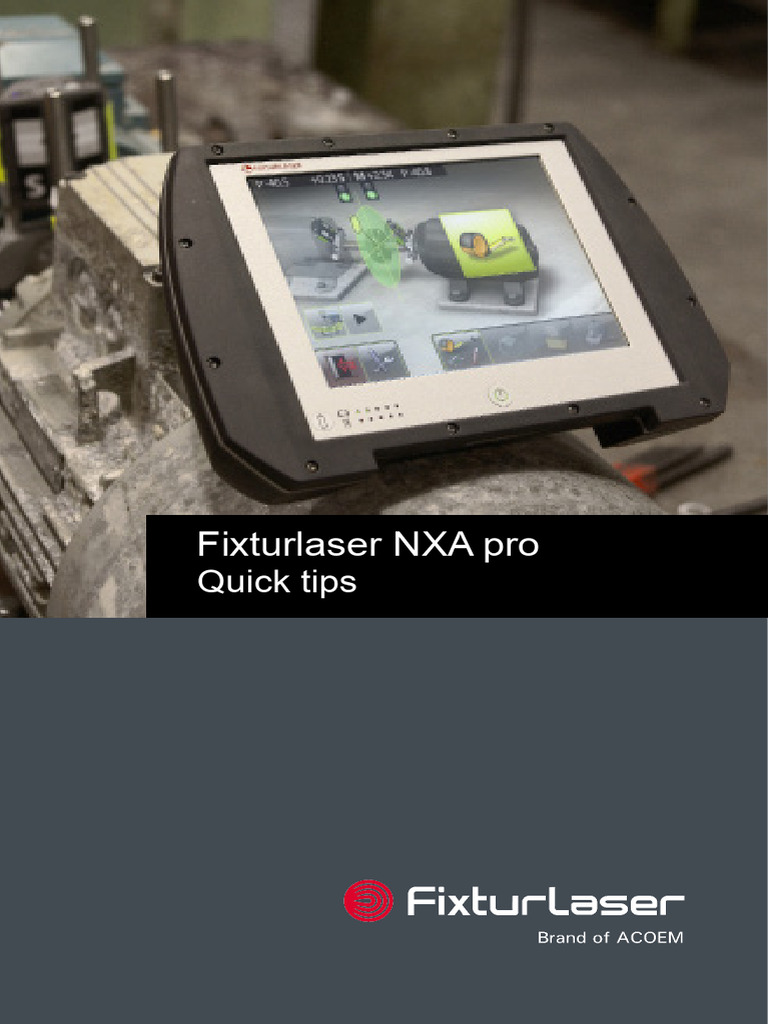 p-0261-gb-quick-tips-fixturlaser-nxa-pro-rev-a1 | PDF | Equipment