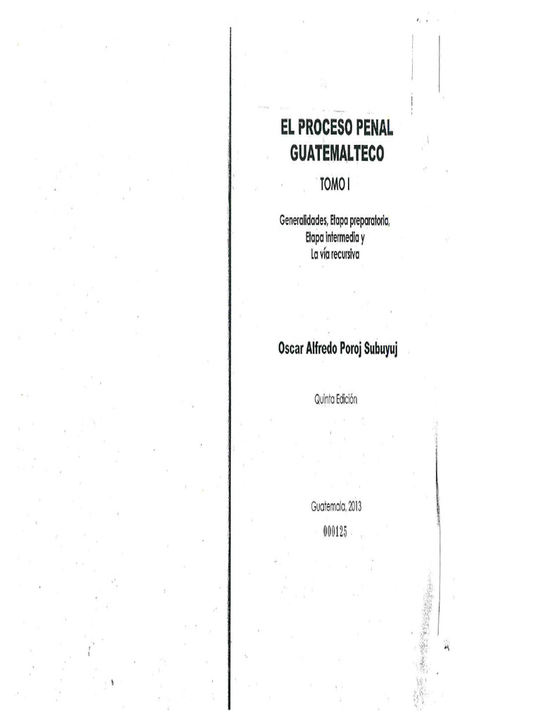 Proceso Penal Guatemalteco Tomo 1 | PDF