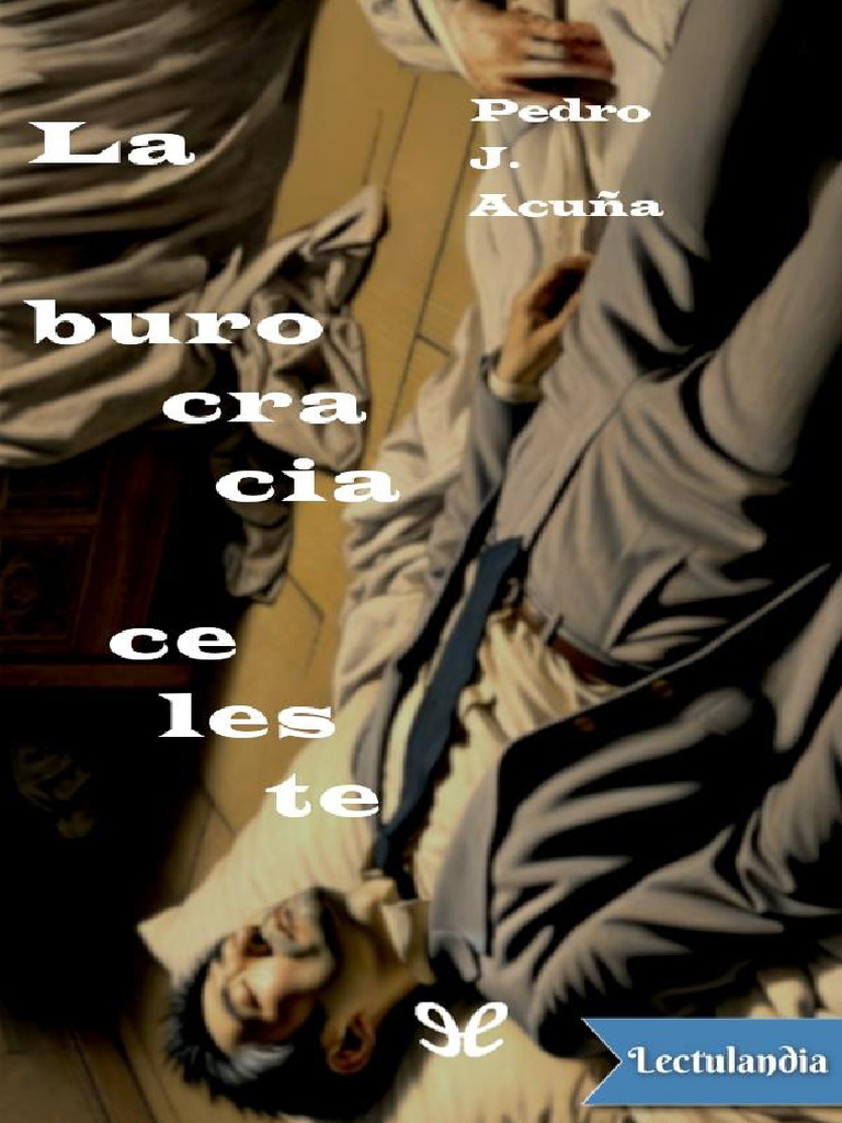 La Burocracia Celeste - Pedro J Acuna | PDF