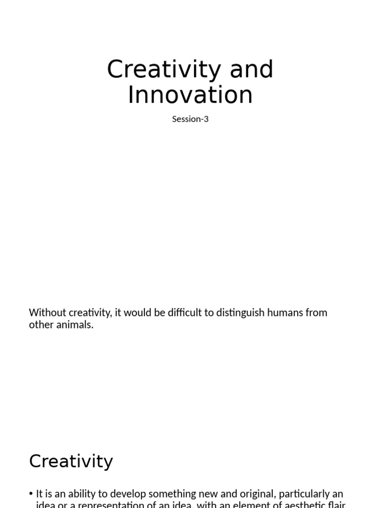 Session-3 Creativity and Innovation | PDF | Creativity | Innovation