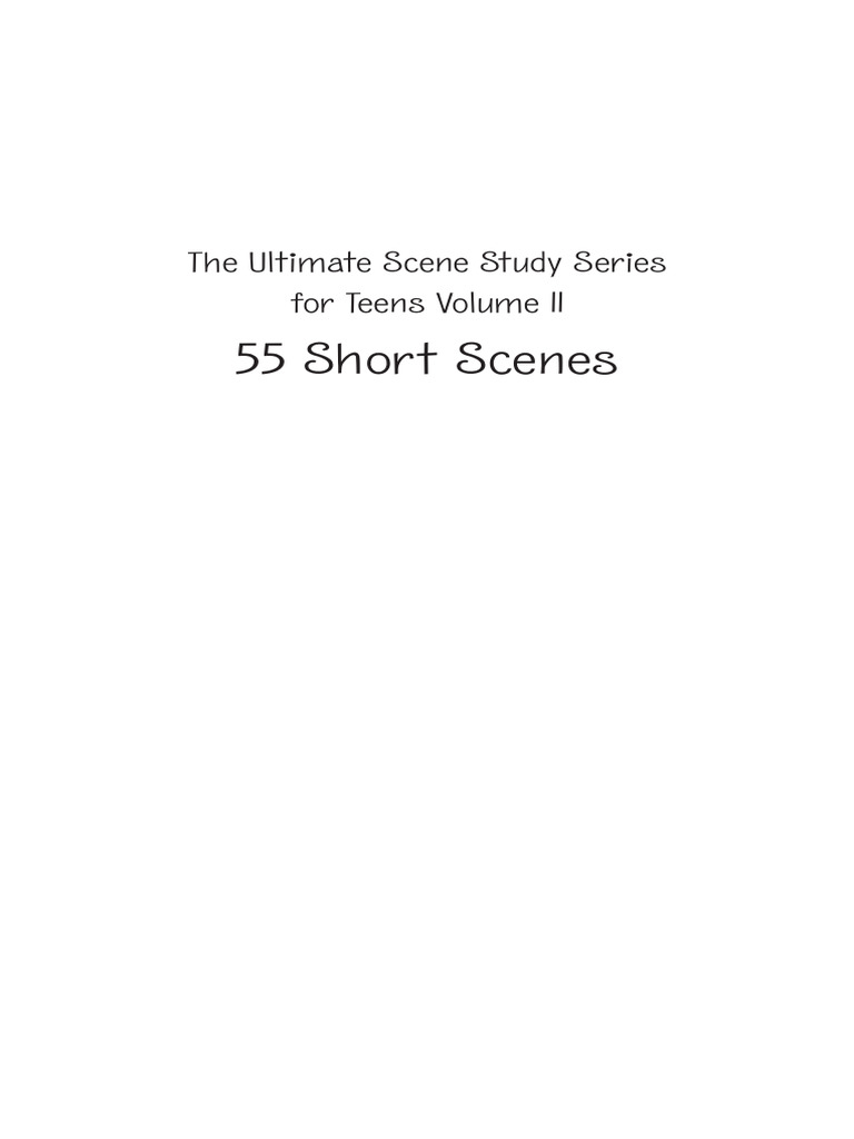 55 Short Scenes For Teens | PDF | Audition | Acting