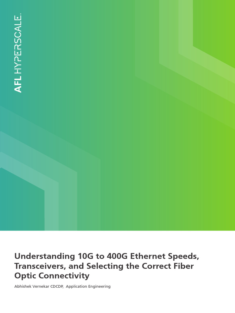 Understanding 10G To 400G Ethernet Speeds, Transceivers, and Selecting ...