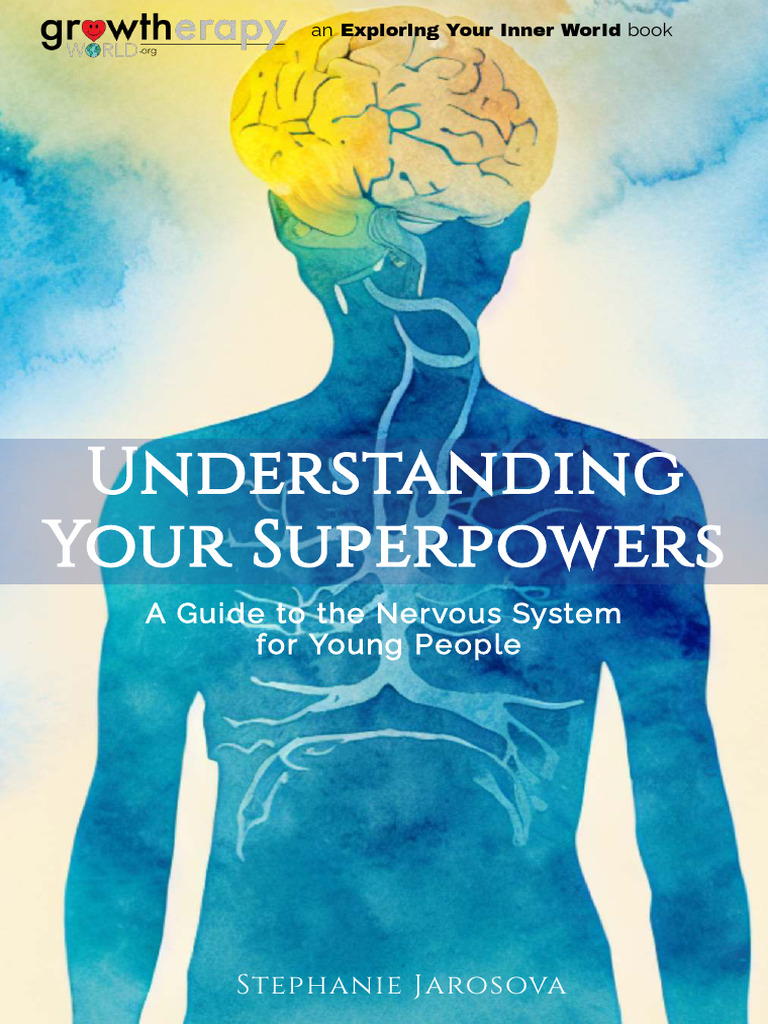 Understanding Your Superpowers A Guide To The Nervous System | PDF | Neuroscience ...