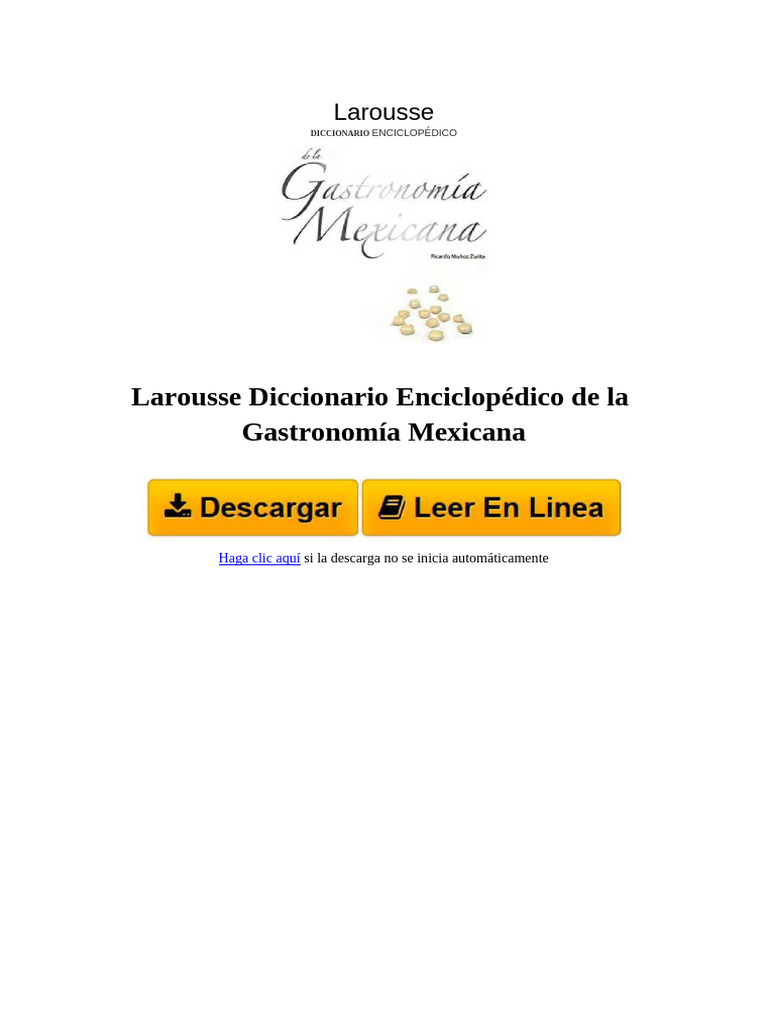 Larousse Diccionario Enciclopédico de La Gastronomía Mexicana Por ...