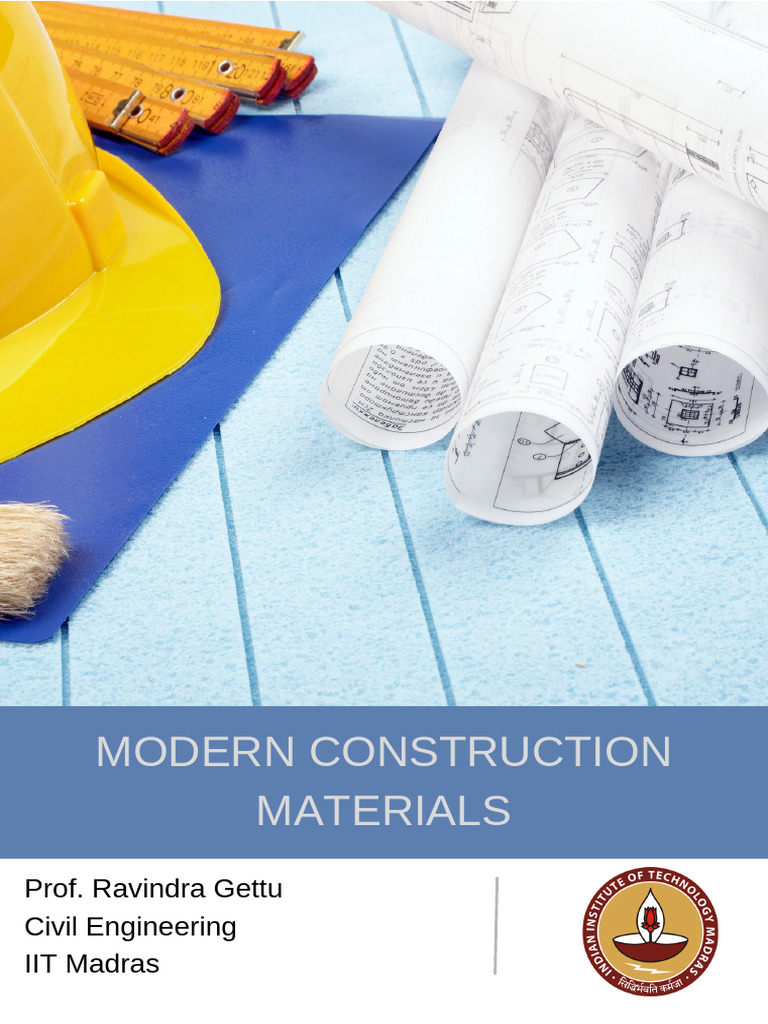 Modern Construction Materials: Prof. Ravindra Gettu Civil Engineering IIT Madras | PDF ...