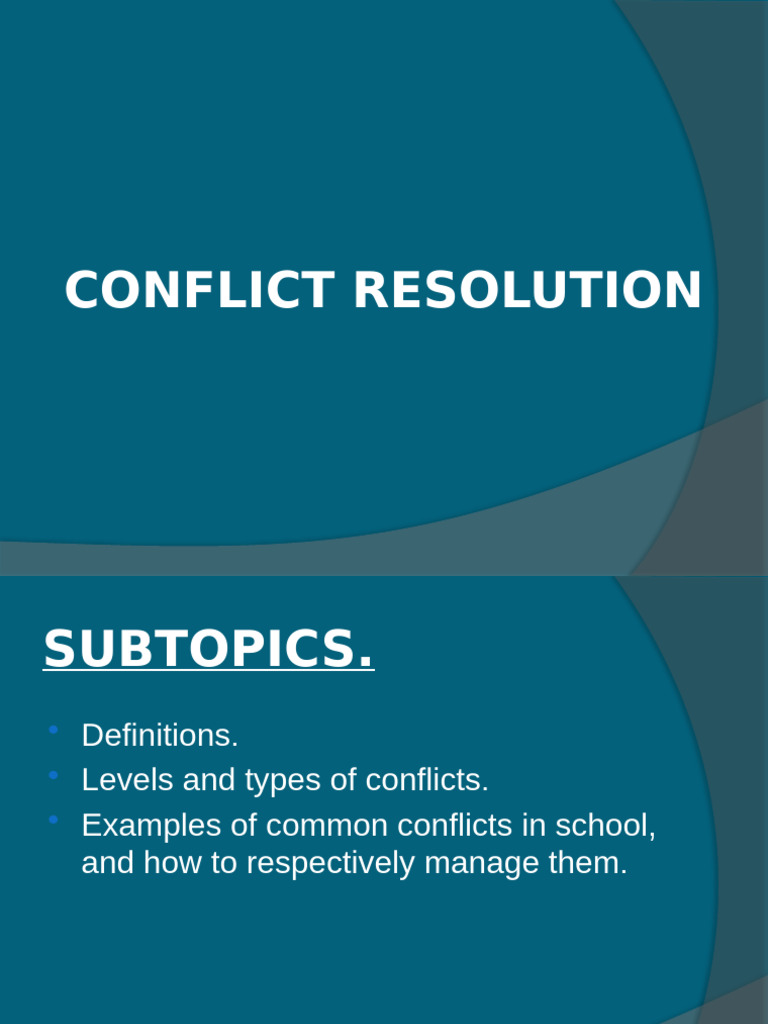 CONFLICT RESOLUTION PRESENTATION PPTX | PDF | Conflict Resolution | Emotions