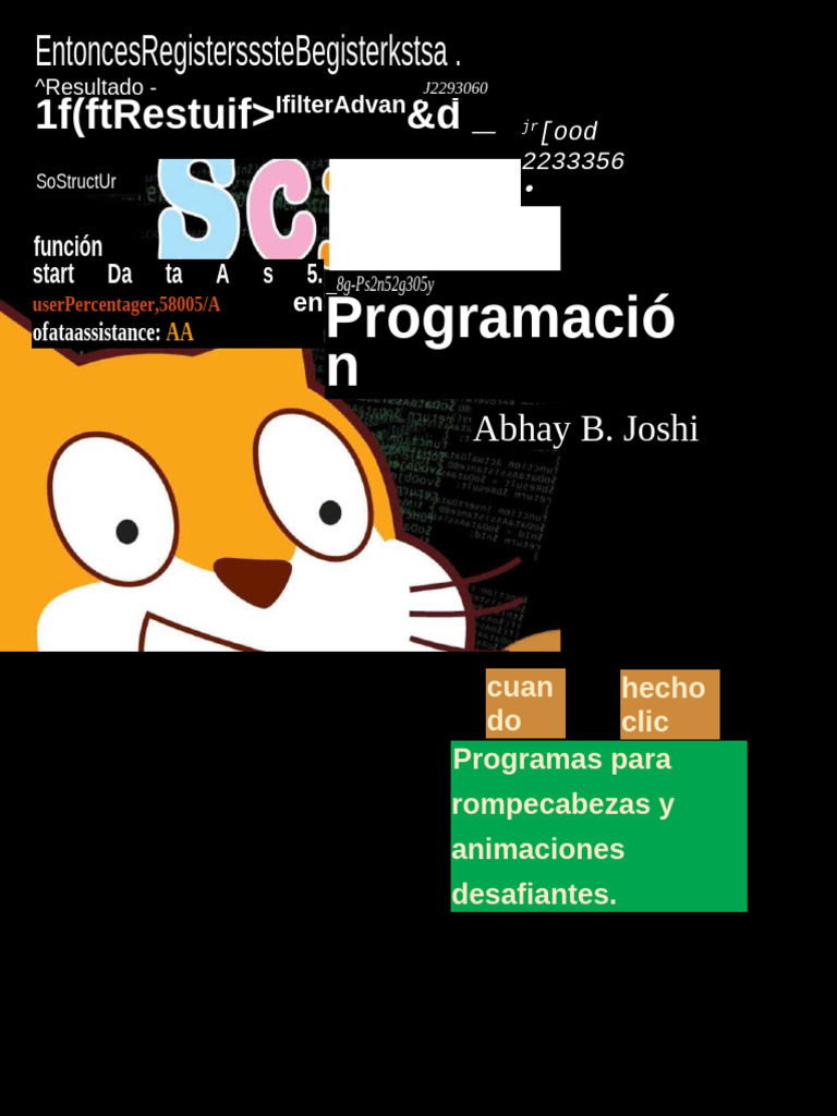 Programación Avanzada en Scratch: Aprende A Diseñar Programas para Juegos, Rompecabezas y ...