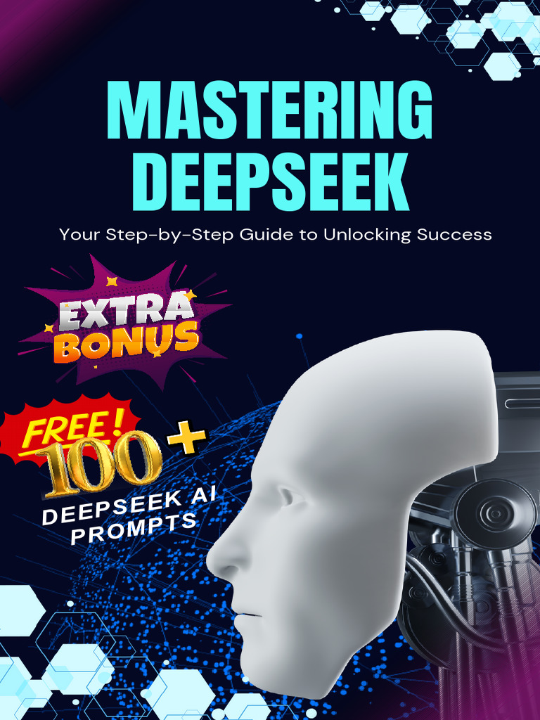 DeepSeek Mastery Your Step-By-Step Guide To Unlocking Success | PDF | Affiliate Marketing ...