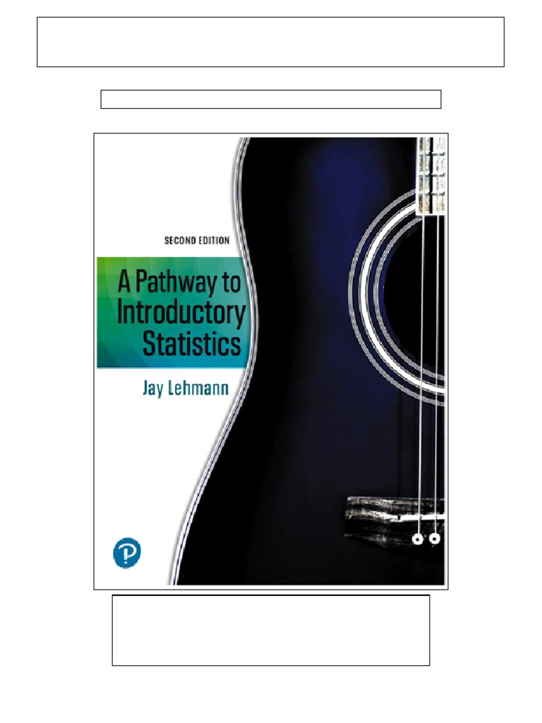 Test Bank For Pathway To Introductory Statistics 2nd Edition by Lehmann ...