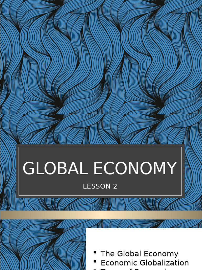 Lesson 2. Global Economy | PDF | Trade | Tariff