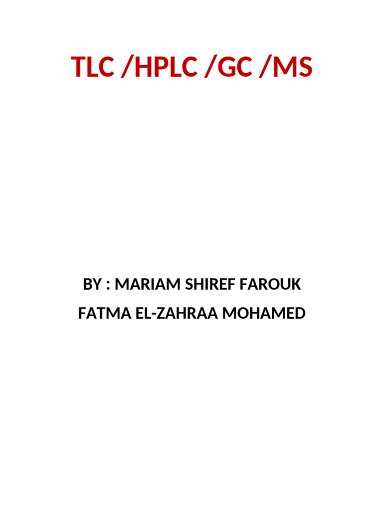TLC - HPLC - GC - MS | PDF | High Performance Liquid Chromatography | Gas Chromatography