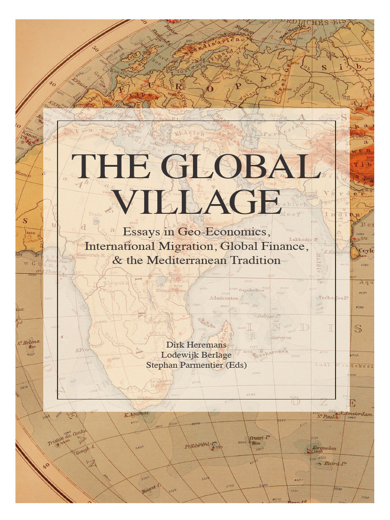 Global Village: Essays on Geo-Economics & Migration | PDF ...