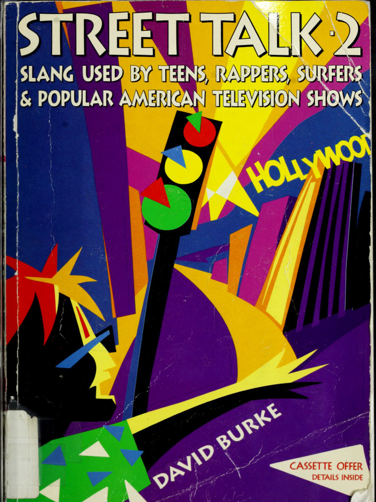 Street Talk 2 Slang Used by Teens, Rappers, Surfers, & David Burke ...