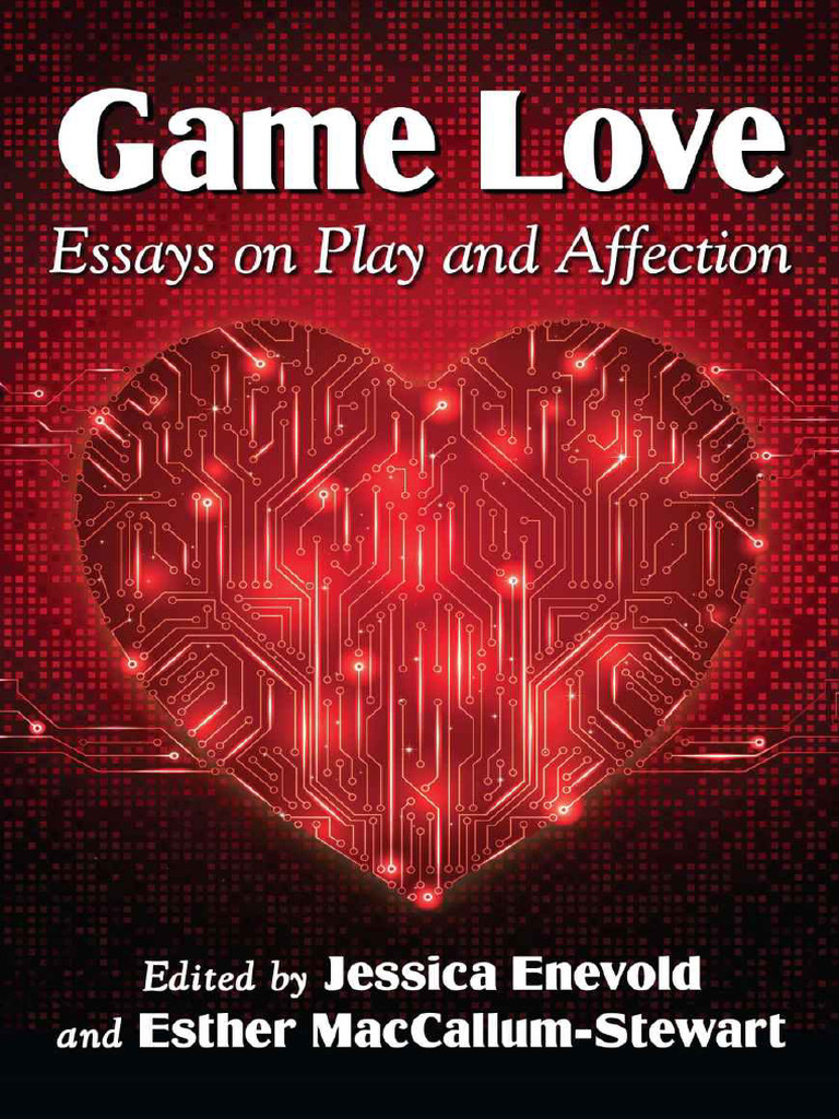 Jessica Enevold - Esther MacCallum-Stewart - Game Love - Essays On Play ...