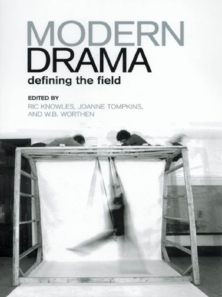 Modern Drama Defining The Field (Ric Knowles, Joanne Elizabeth Tompkins ...