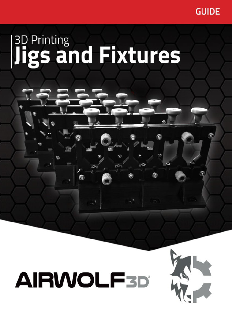 Additive Manufacturing For Jigs and Fixtures | PDF | 3 D Printing ...