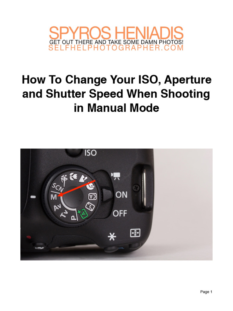 How To Change Your ISO, Aperture and Shutter Speed in Manual Mode | PDF ...