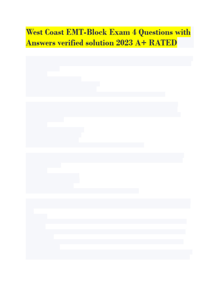 West Coast EMT-Block Exam 4 Questions With Answers Verified Solution ...