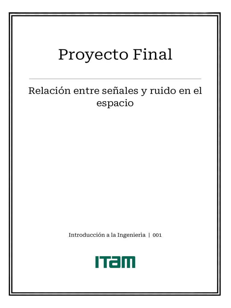 Relacion entre señales y ruido en el espacio Proyecto de procesamiento de imagenes en matlab ...