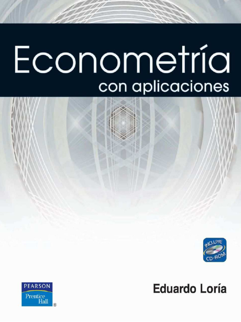 Econometría con aplicaciones Loría 1a Ed | PDF