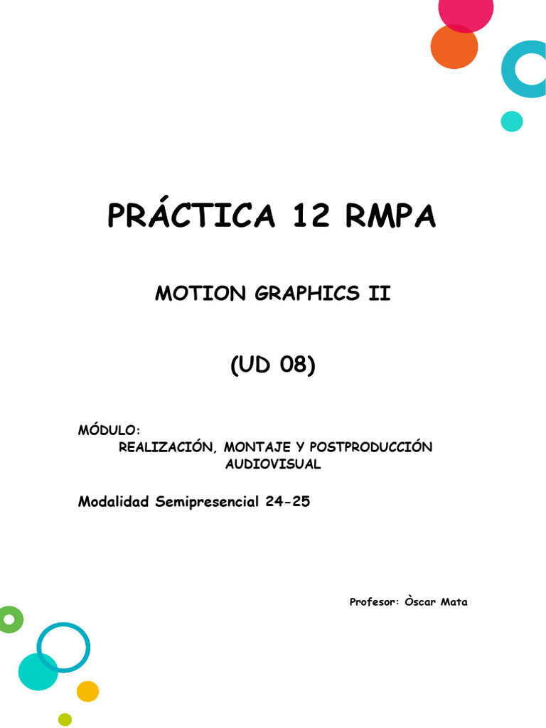 PRACTICA 12 RMPA - AE - Motion II - Semis | PDF | Animación