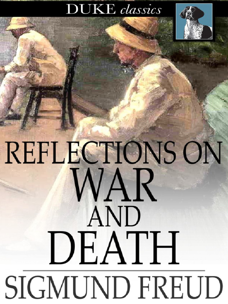Reflections_on_War_and_Death_-_Sigmund_Freud | PDF | Impulsivity | Motivation